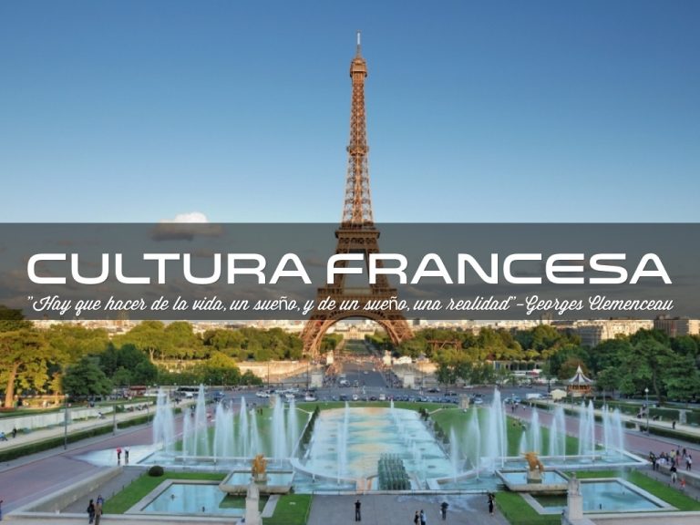 Cultura Francesa: historia, caracteristicas, y mucho mas